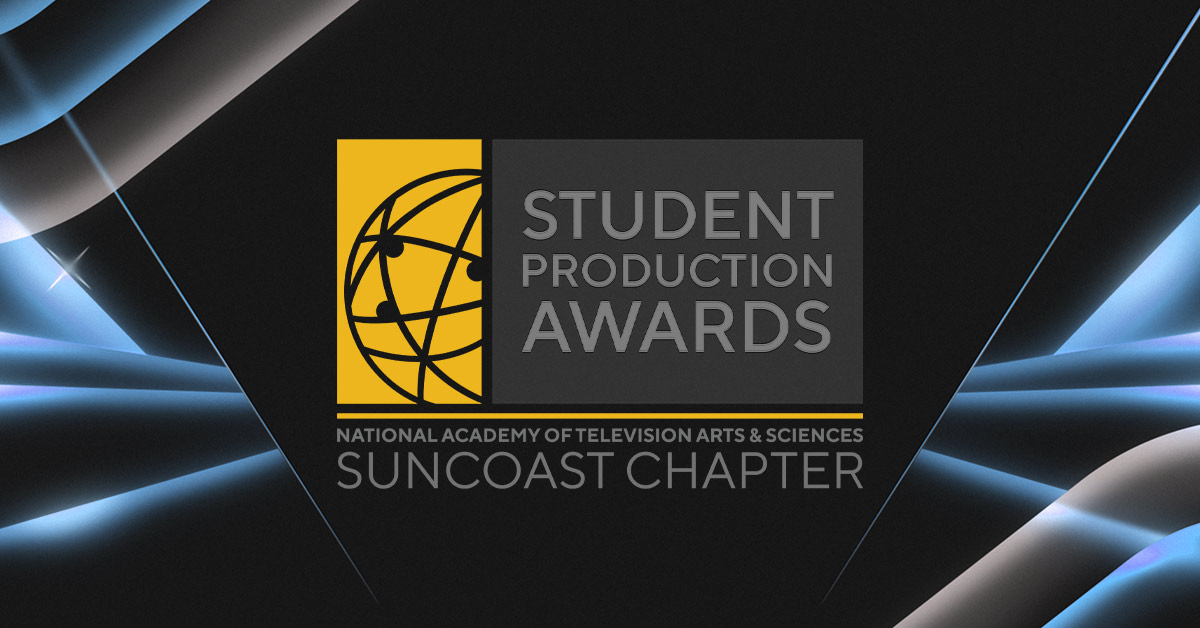 Student Production Awards - Nominees & Winners - Suncoast Emmys